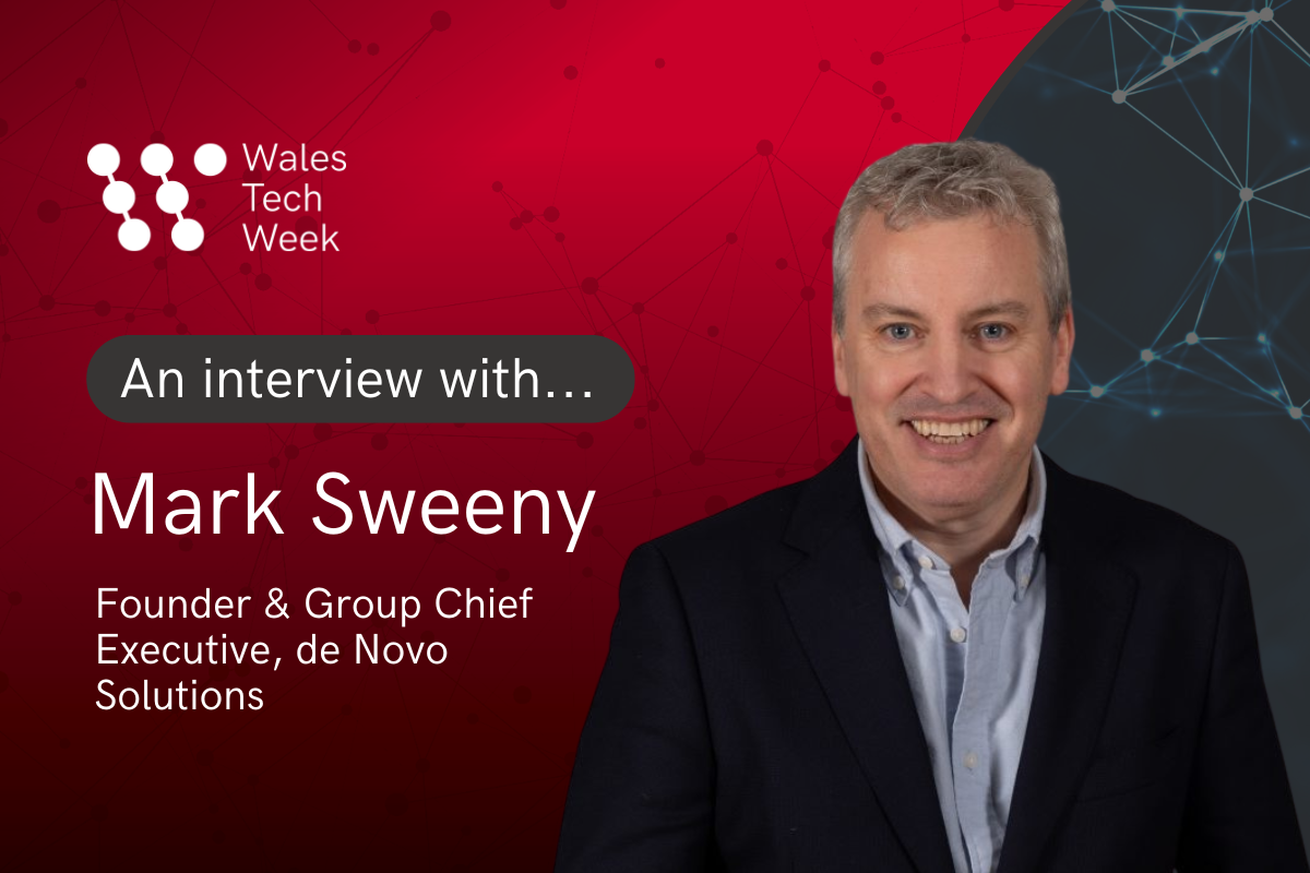 An Interview with Mark Sweeny: Founder and Group Chief Executive of de Novo Solutions - Wales ...